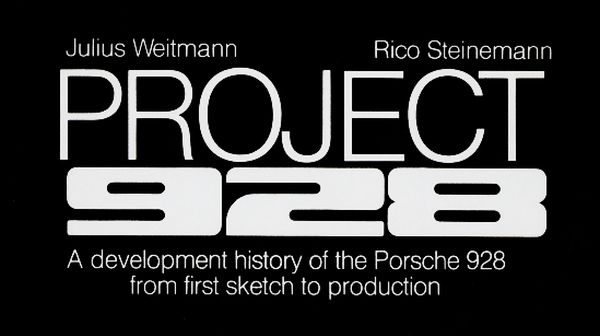 Project 928 - The definitive book on the early Porsche 928